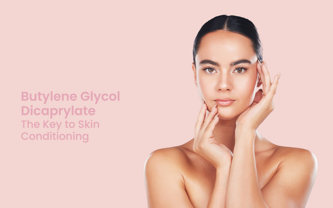 Butylene Glycol Dicaprylate: Key to Effective Skin Conditioning