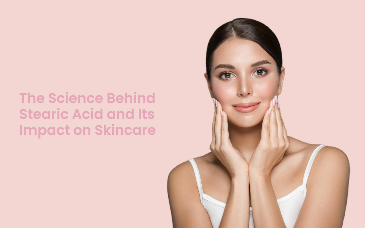 The Power of Stearic Acid: Unveiling its Impact on Skincare