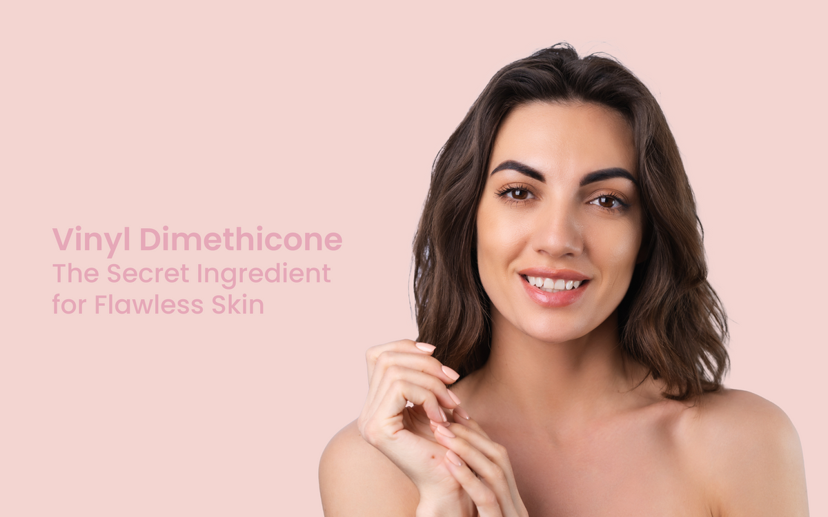 Unlock Flawless Skin with Vinyl Dimethicone - Beauty Secret Revealed
