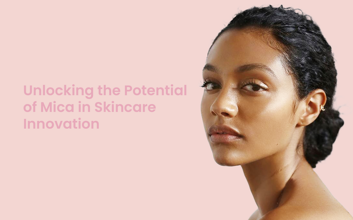 Unlocking the Innovation Potential of Mica in Skincare