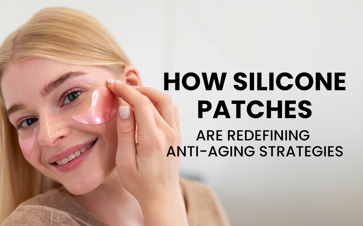 Silicone Patches: The Future of Anti-Aging Skincare